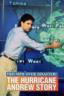 Triumph Over Disaster: The Hurricane Andrew Story - Рейтинги, отзывы ...